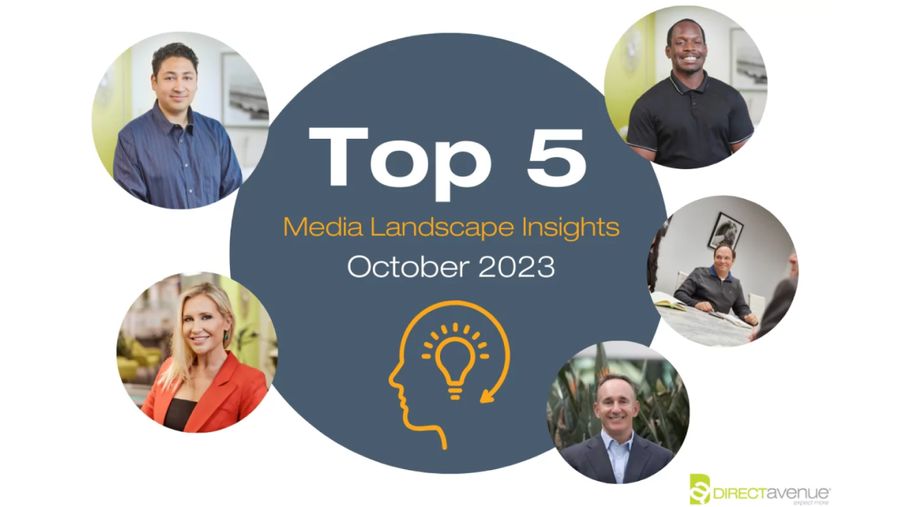 Top 5 Media Landscape Insights - October - Direct Avenue