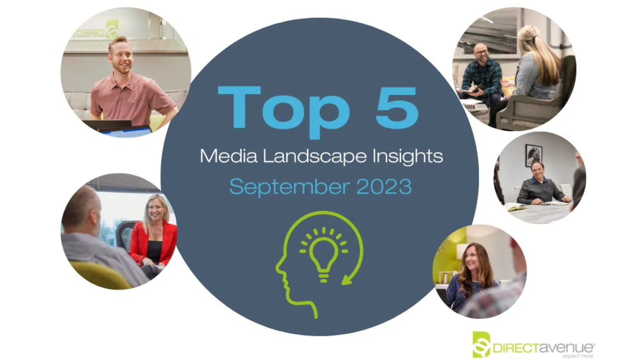 Top 5 Media Landscape Insights - September - Direct Avenue